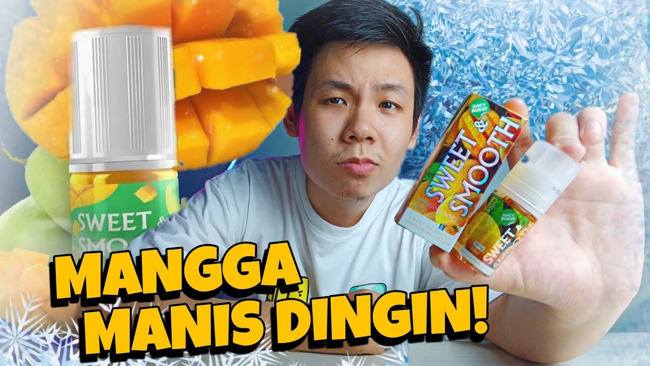 SALTNIC SWEET & SMOOTH MANGO SUNSET || MANGGA MATENG BANGET INI ...