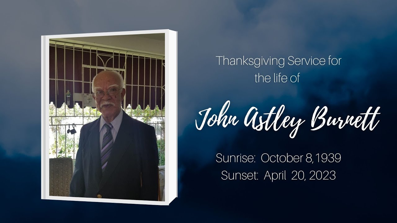 Thanksgiving Service for John Astley Burnett - YouTube