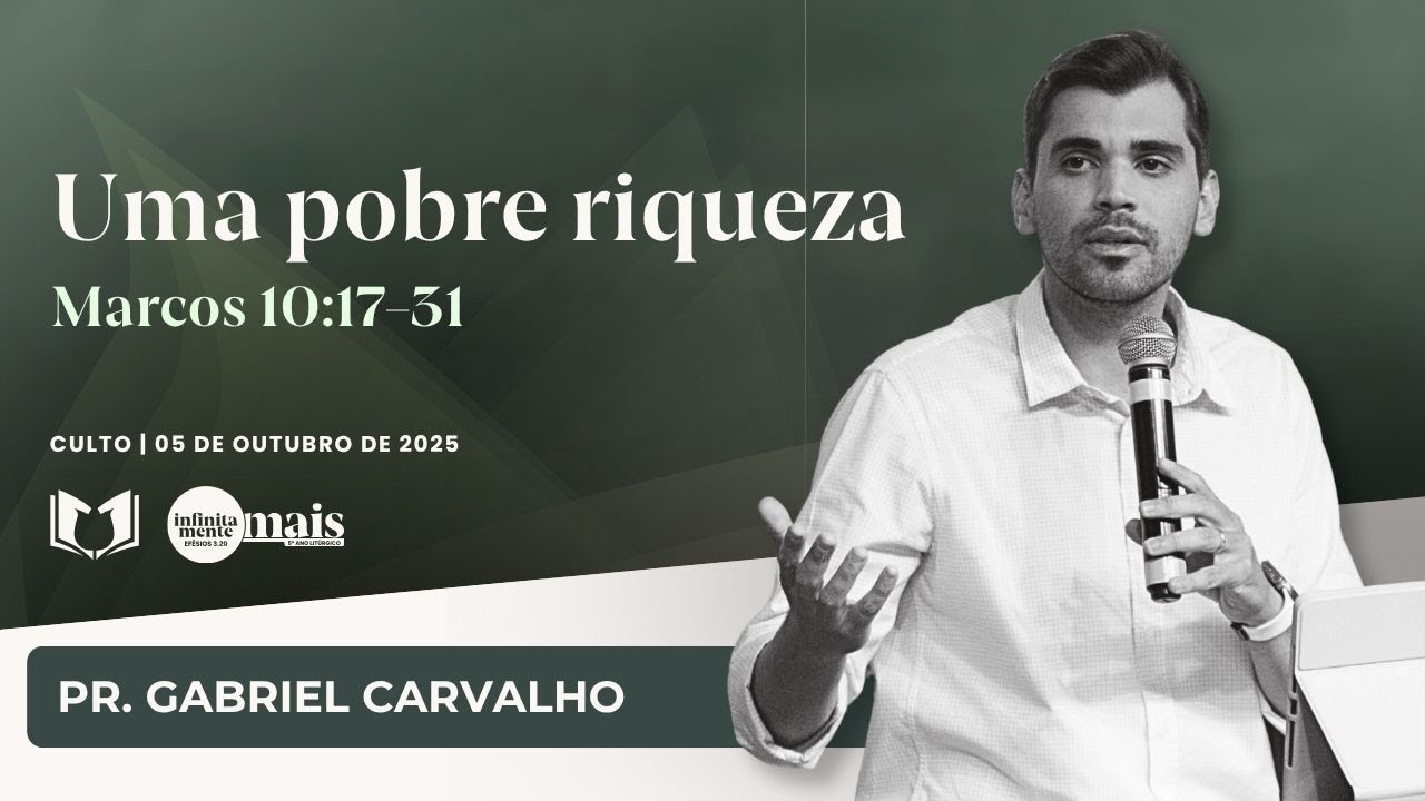 UMA POBRE RIQUEZA | Pr. Gabriel Carvalho | Igreja Reformada em Vila ...