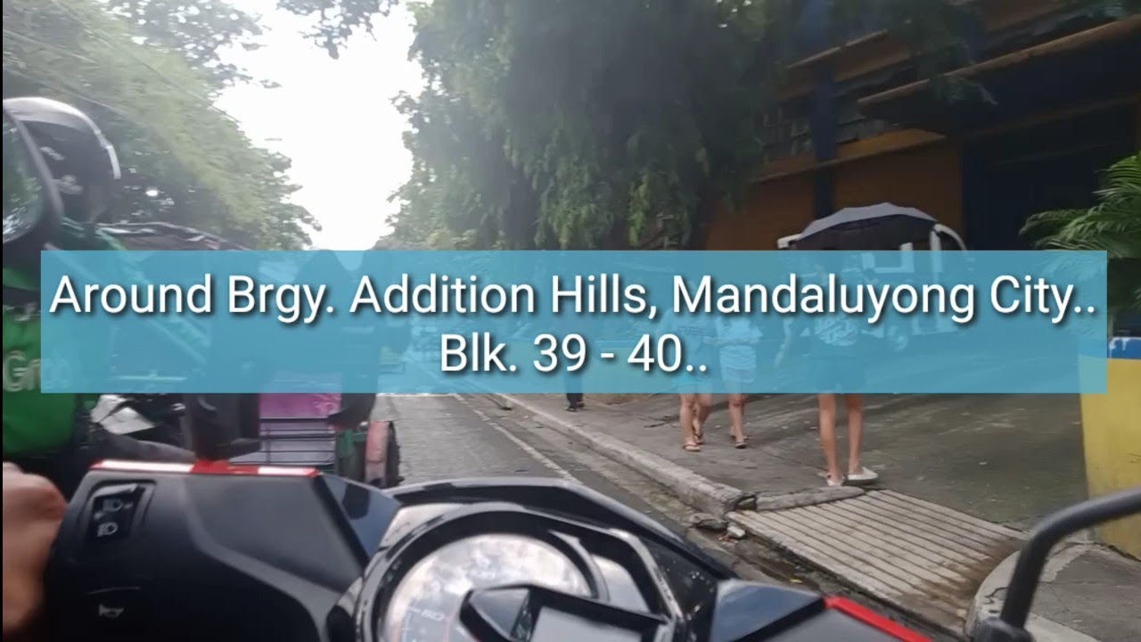 AROUND BRGY. ADDITION HILLS, MANDALUYONG CITY.. BLK. 39 - 40.. JUST ...