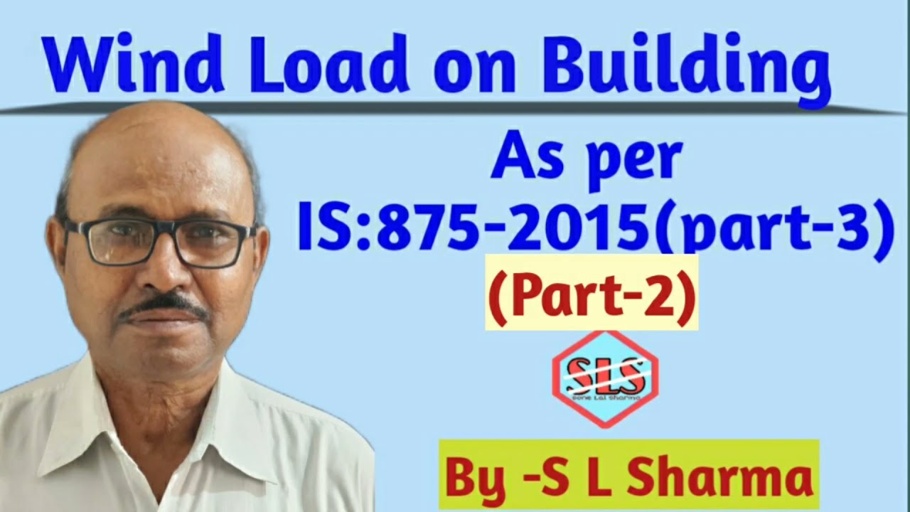 (Part-2) Wind Load on Building,Detailing of IS:875-2015(Part-3) - YouTube