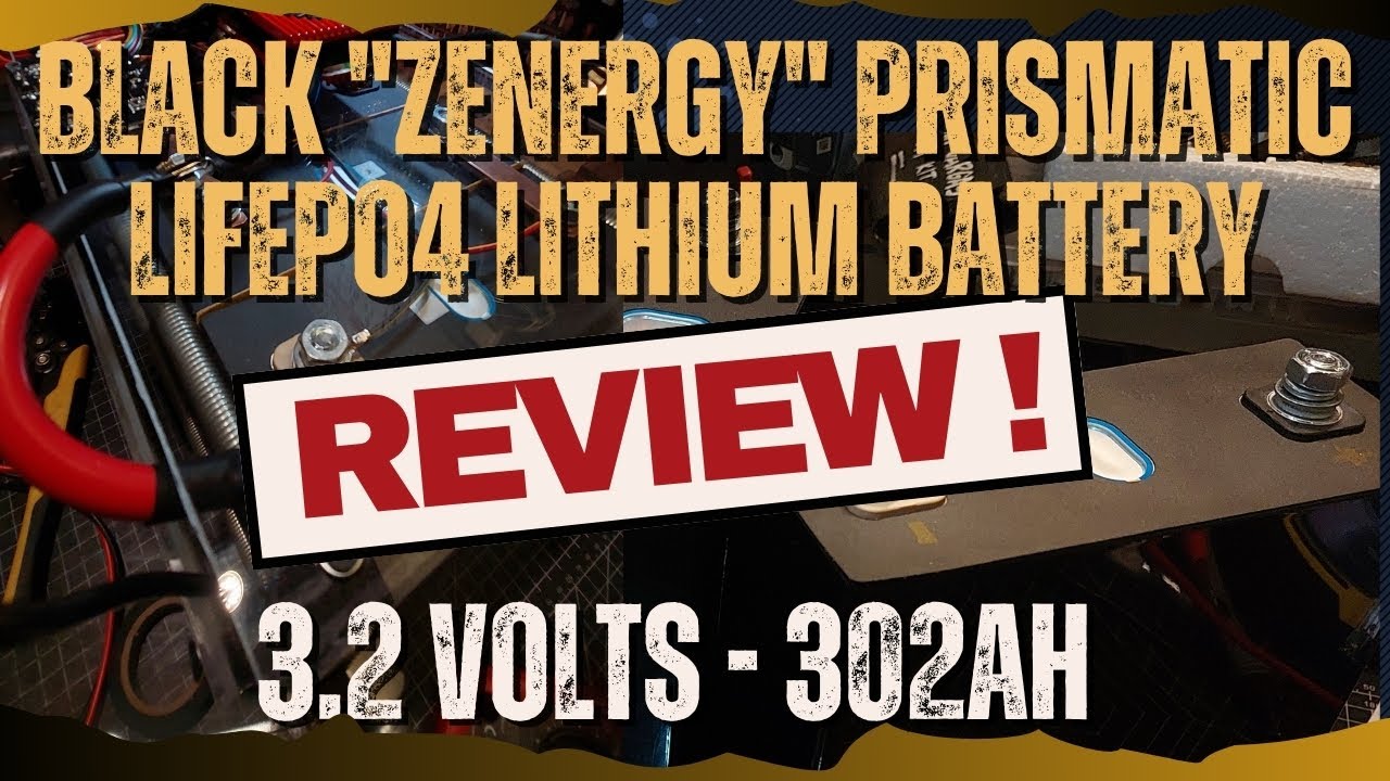BLACK "ZENERGY" PRISMATIC LIFEPO4 LITHIUM BATTERY REVIEW 3.2 VOLTS ...