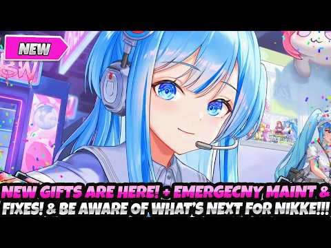 *NEW GIFTS ARE HERE* + EMERGENCY MAINT! + BE AWARE OF WHAT'S NEXT FOR NIKKE! + NEW FIXES!