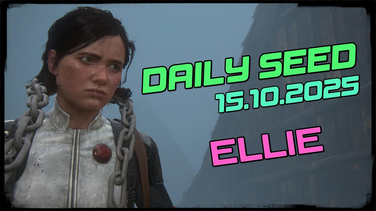 The Last of us / part 2 | No Return | Daily Seed 15.10.2025 | РЕАЛИЗМ ...
