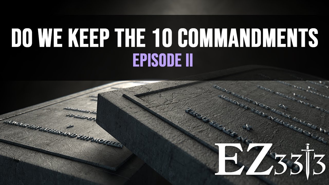 Do We Keep The Law? #10Commandments - YouTube
