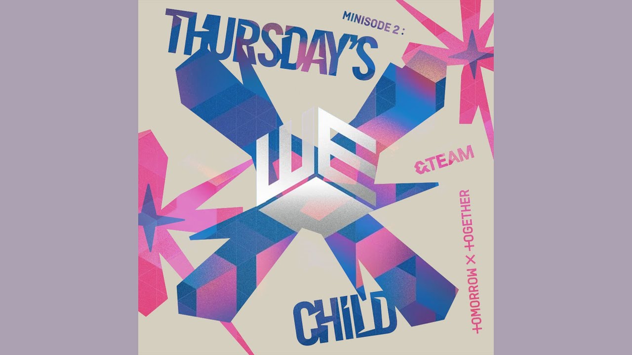 Thursday's Child Has Far To Go X FIREWORK (TXT X &TEAM Mashup) - YouTube