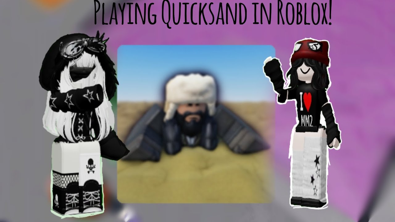 Playing Quicksand In Roblox | Made by 🎀The Three Friends🎀 | Part 1 ...