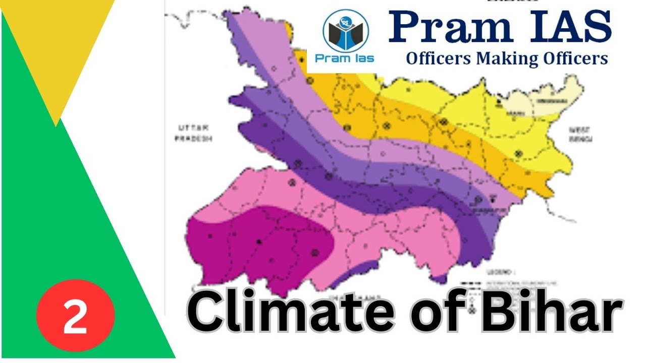 CLIMATE OF BIHAR || WARRIOR SERIES || 69TH BPSC PRELIMS || PRAM IAS ...