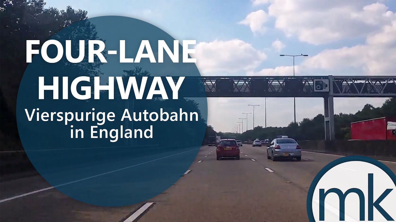 Four-lane highway | Vierspurige Autobahn in England - YouTube