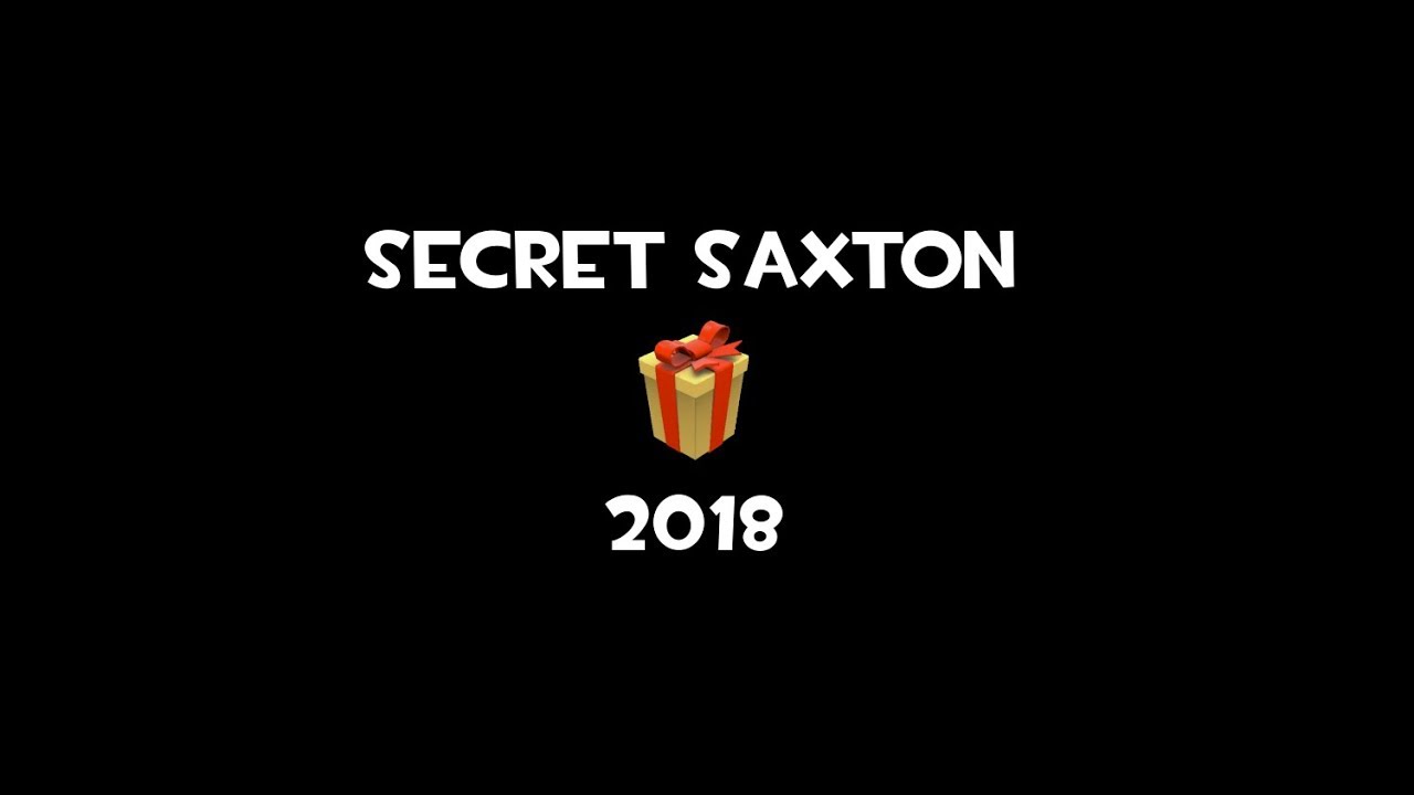 Secret Saxton 2018 - YouTube