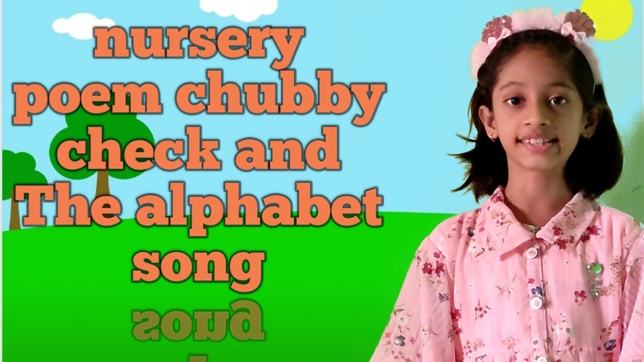 nursery poem chubby check|| The alphabet song - YouTube
