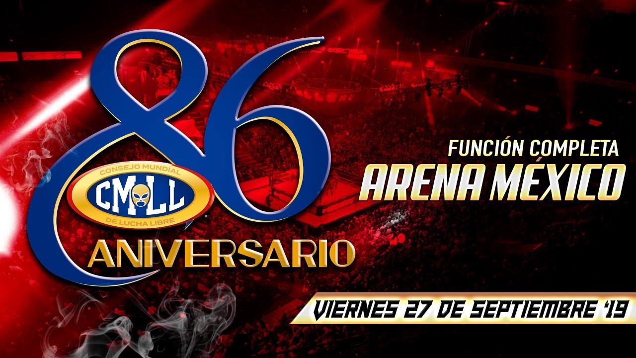 CELEBRANDO EL 86 ANIVERSARIO DEL CMLL LUCHA LIBRE EN LA ARENA MEXICO 27 ...