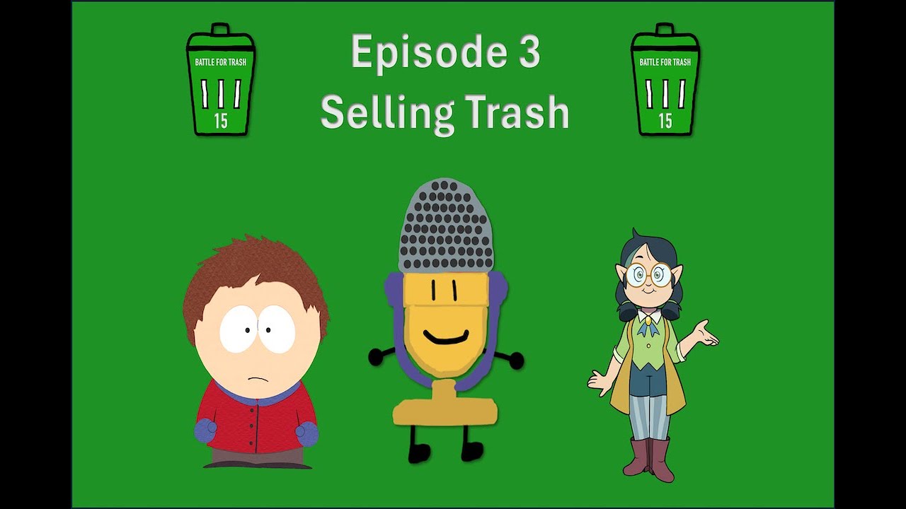 Selling Trash | Battle For Trash 15 | Episode 3 - YouTube