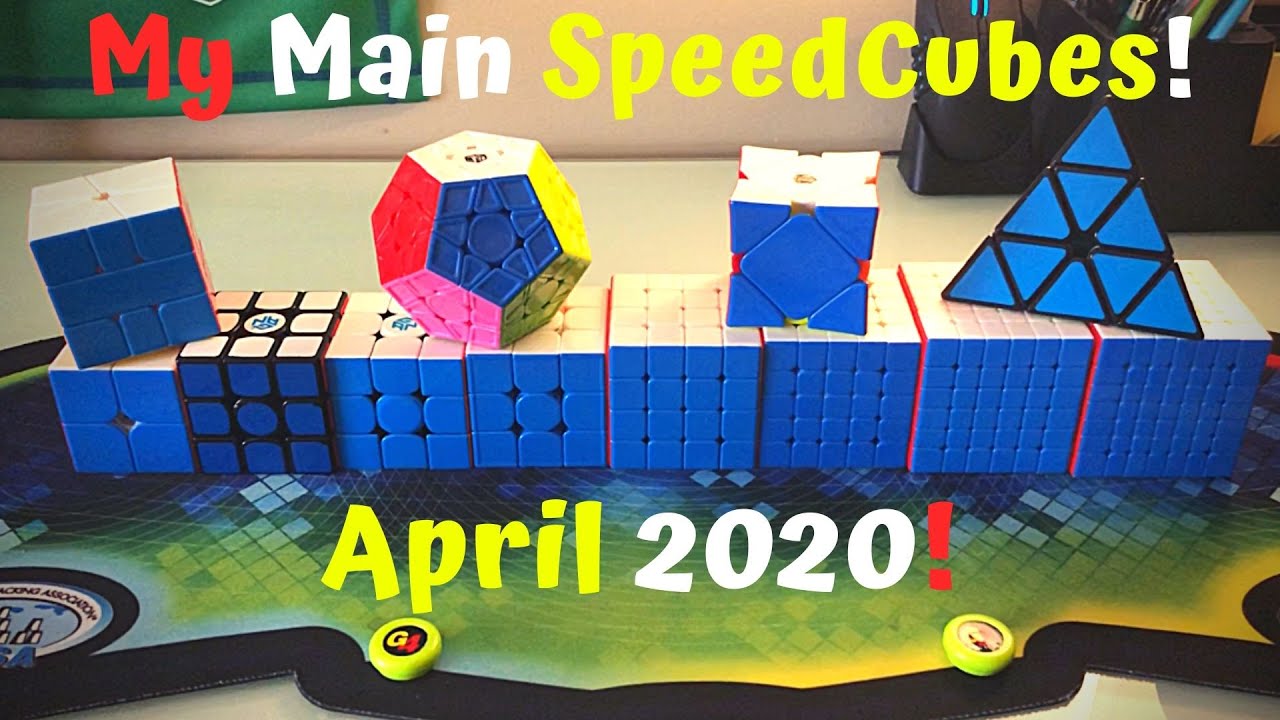 My Main Speed Cubes! [April 2020] - YouTube