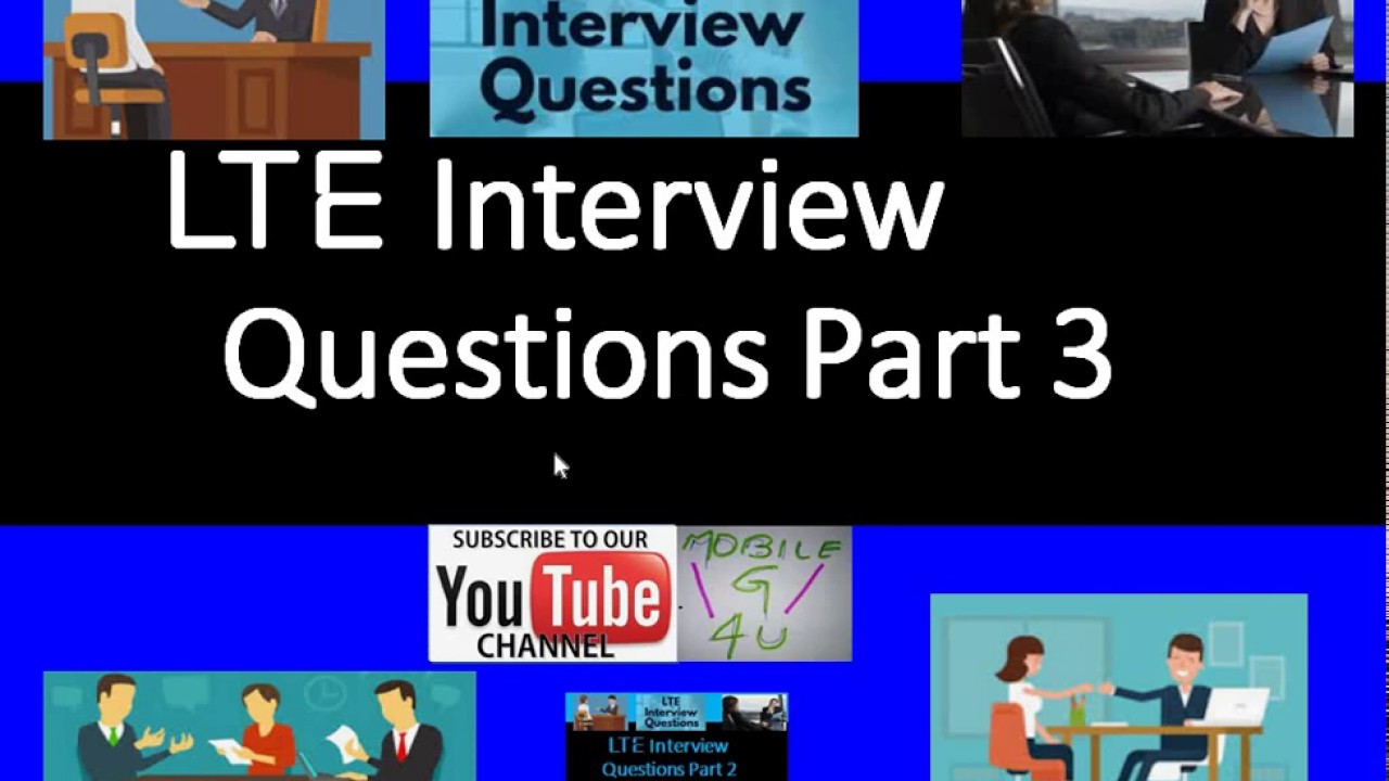 LTE Interview Questions Part 3 - YouTube