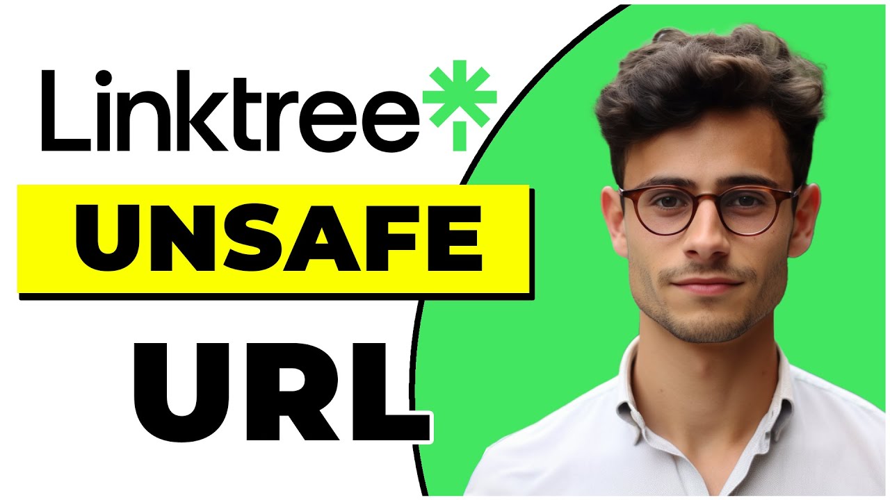 How to Fix Linktree Unsafe URL (Quick & Easy) - YouTube