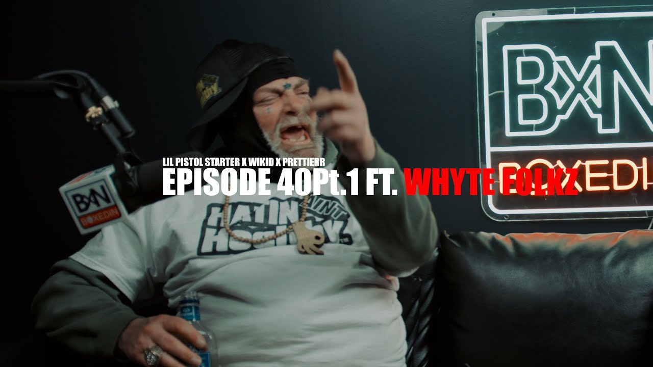 Lil Pistol Starter x Whyte Folkz x Wikid 🤣🤣| BOXEDIN📦PODCAST| EPISODE ...