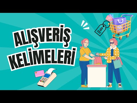 Ders:16 TÜRKÇE ALIŞVERİŞ DİYALOGLARI-KELİMELERİ (We are learning Turkish shopping dialogues - words)