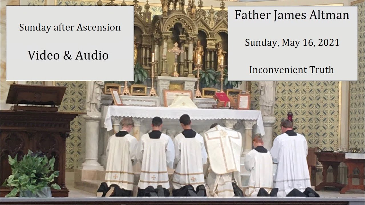 Father James Altman Homily May 16 2021 - YouTube
