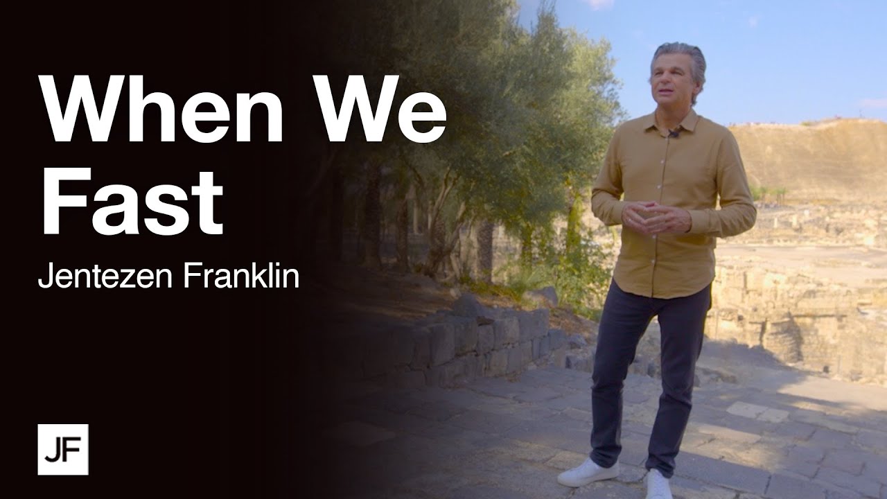 When We Fast | Jentezen Franklin - YouTube