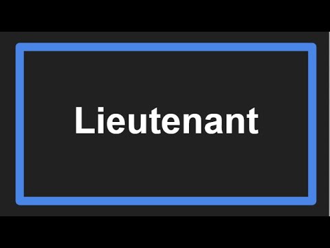 Meaning of Lieutenant - YouTube