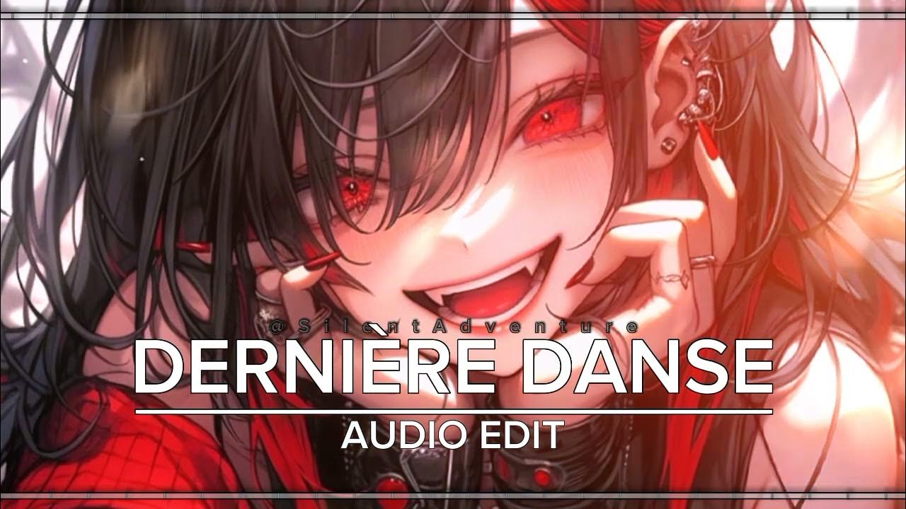 Derniére Danse (Badass) - Edit Audio - YouTube