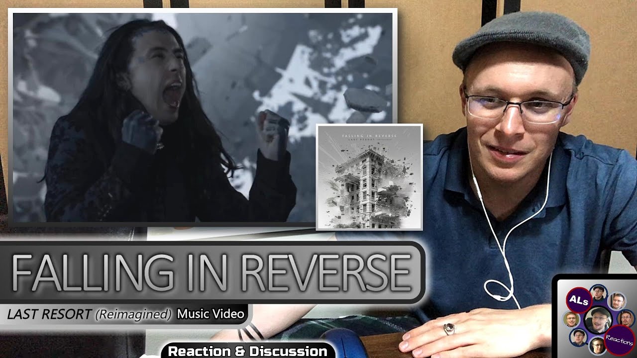 Reaction to...FALLING IN REVERSE: LAST RESORT, Reimagined (Papa Roach ...