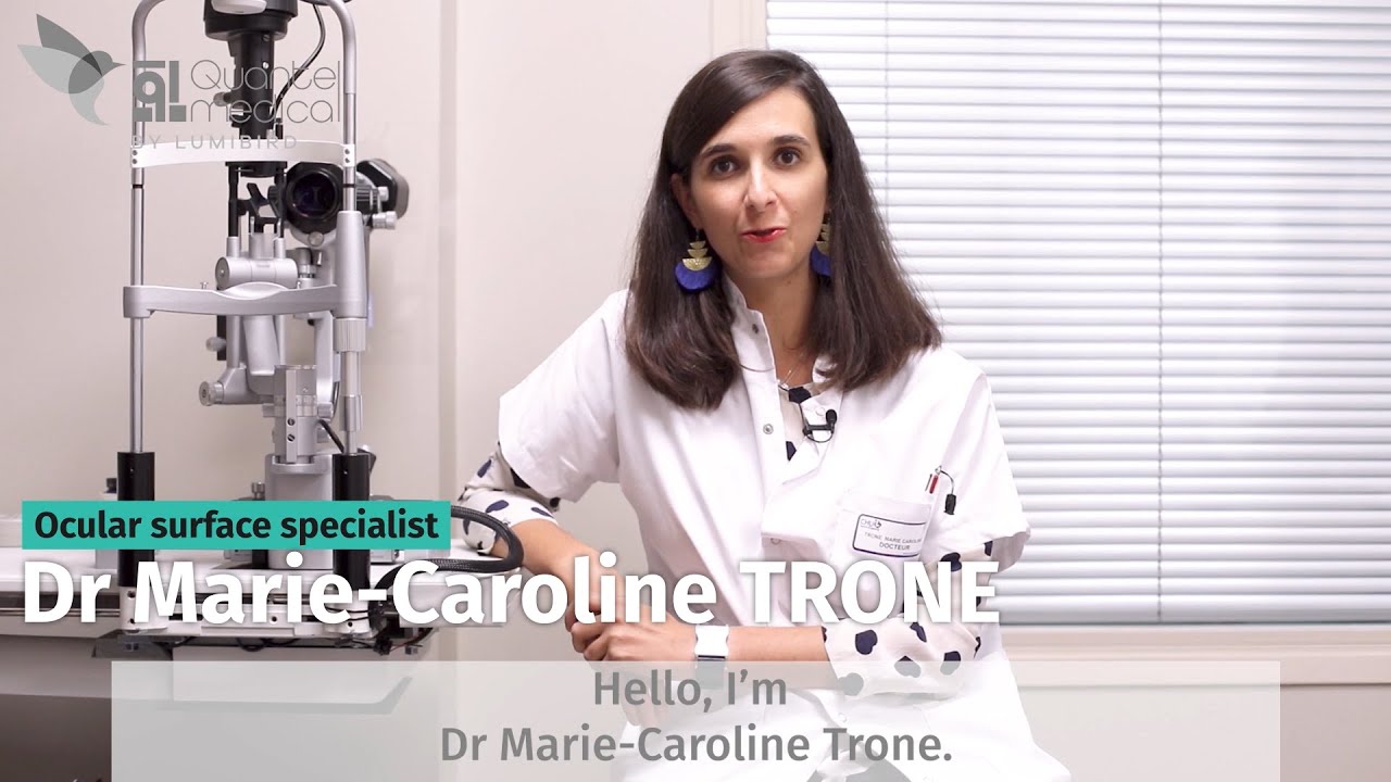 Interview Dr Marie-Caroline Trone - Dry Eye, better observation for ...