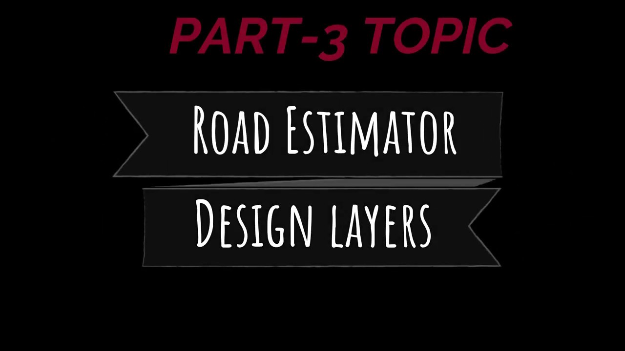 How to Create Design Layers in Road Estimator - YouTube