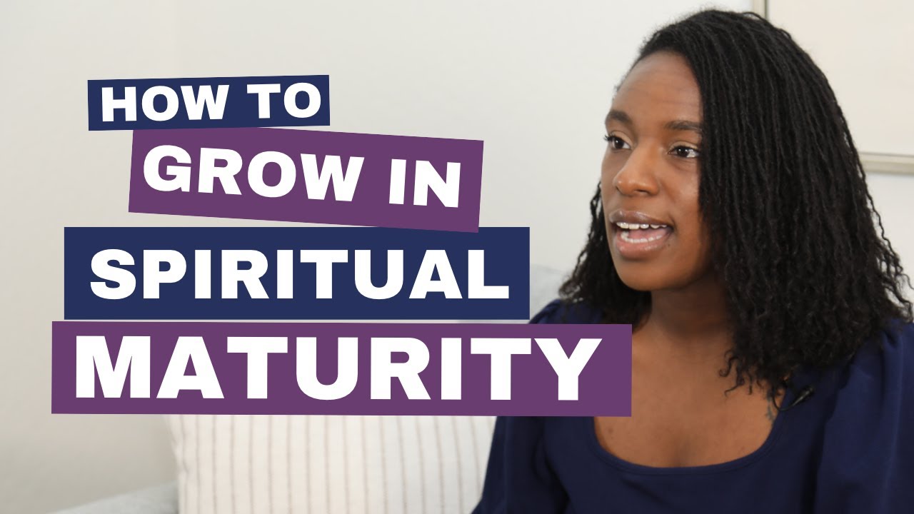 How To Grow In Spiritual Maturity Biblical Approach To Personal how-to-grow-in-spiritual-maturity-biblical-approach-to-personal