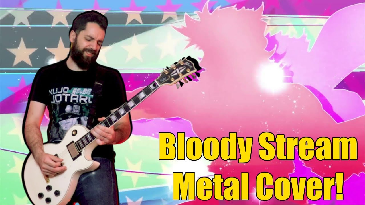 Bloody Stream - METAL COVER - JoJo's Bizarre Adventure Opening - YouTube