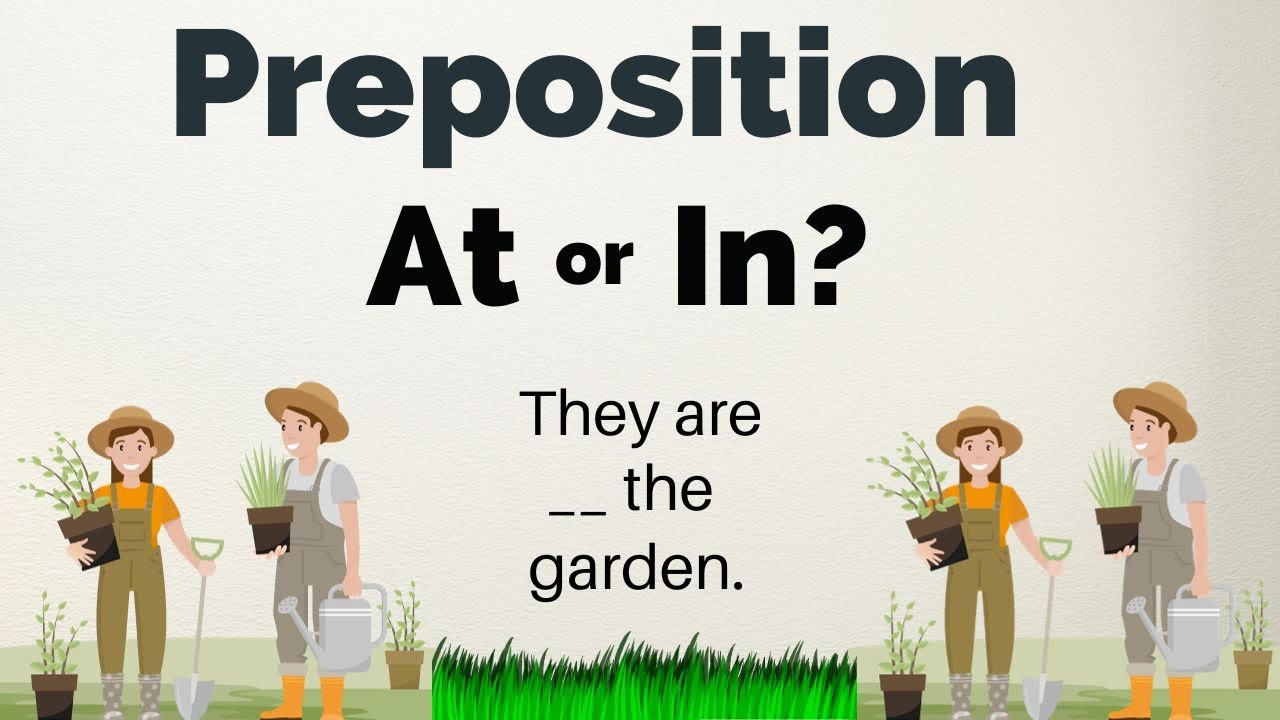 Preposition AT or In? End the Confusion - YouTube