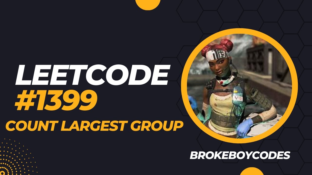 Leetcode 1399 Count Largest Group Java Solution Youtube 0671