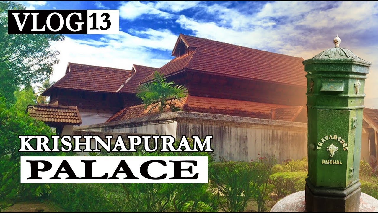 Krishnapuram Palace and Museum - kayamkulam Alappuzha - Travelbox by ...