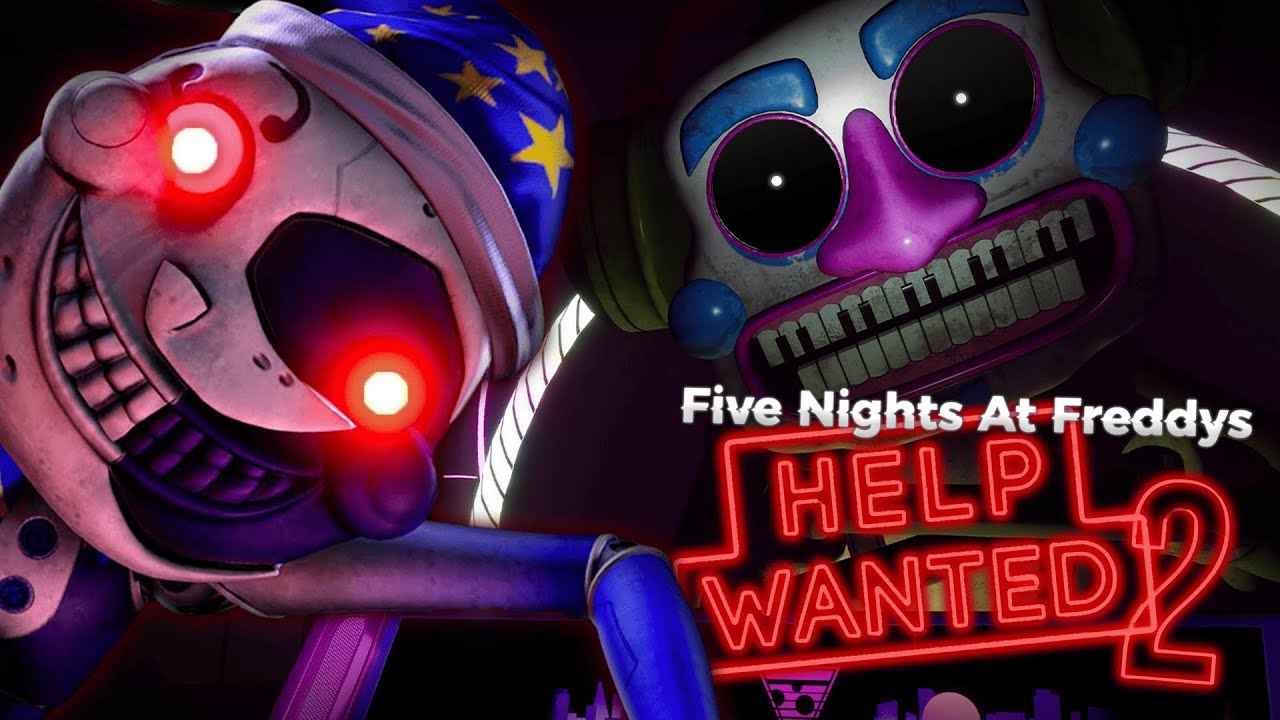 FNAF HELP WANTED 2 IS HERE AND TERRIFIYING || FNAF: Help Wanted 2 - YouTube