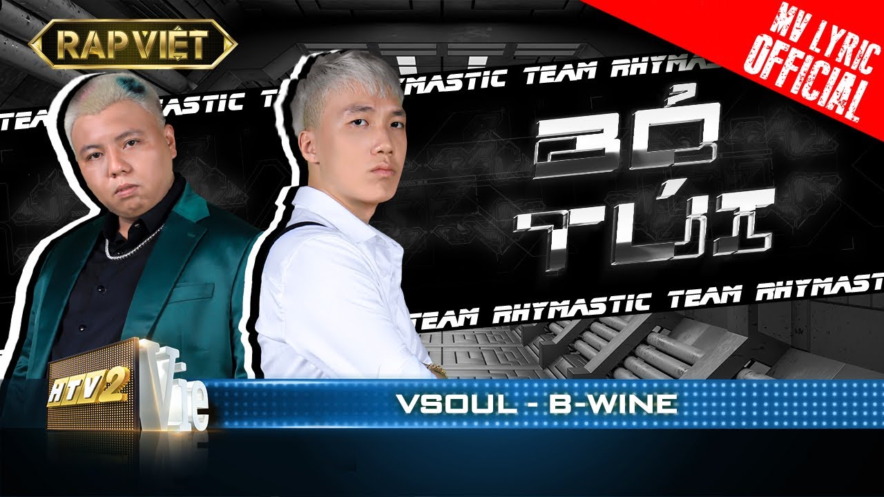 B-Wine VS Vsoul - Bỏ Túi - Team Rhymastic | Rap Việt - Mùa 2 [MV Lyrics ...
