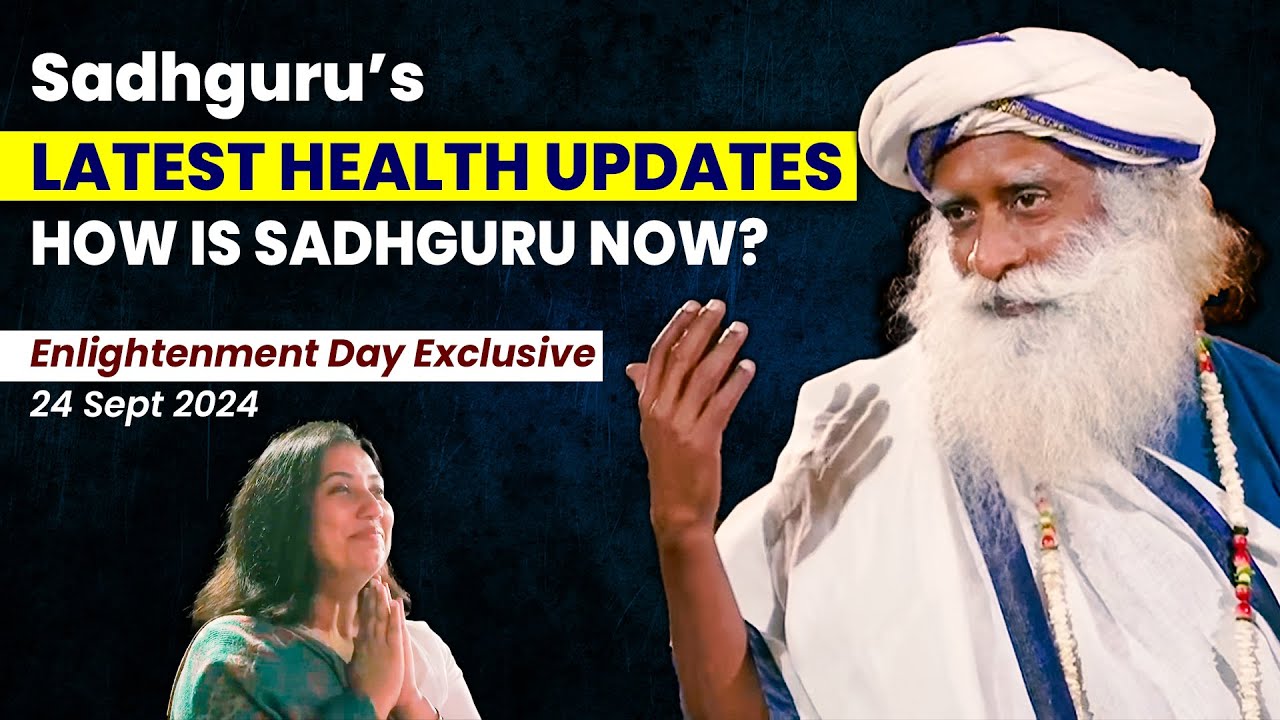 Sadhguru Giving His Health Updates | How Is Sadhguru Now? | Latest ...