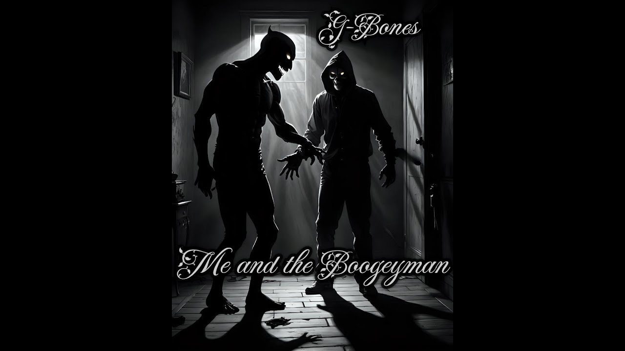 Me and the boogeyman (lyric video)...G-Bones - YouTube