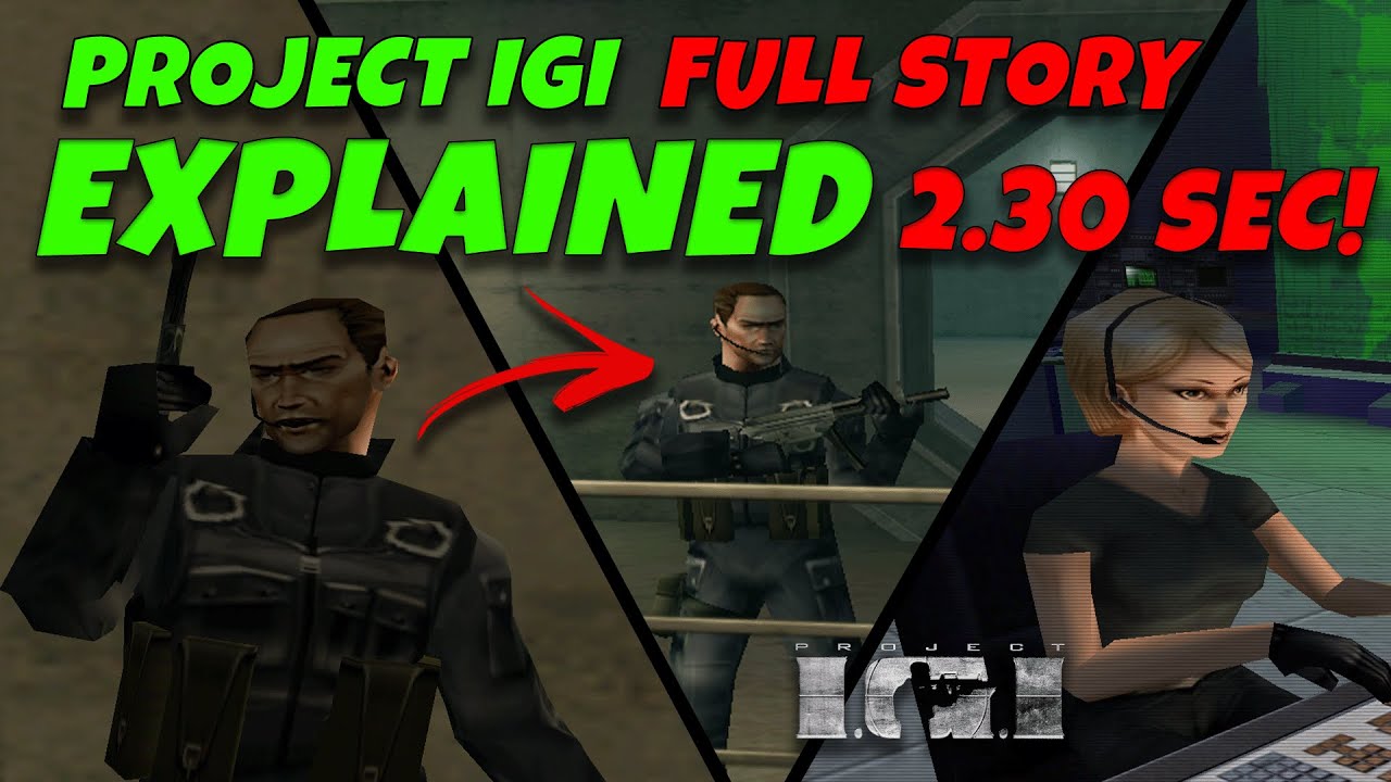 Project IGI Explained | IGI 1 Full Story in 2.30 Sec! - YouTube