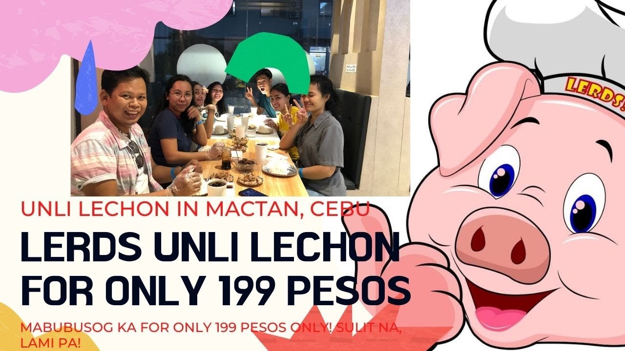 LERDS UNLI LECHON IN MACTAN CEBU - YouTube