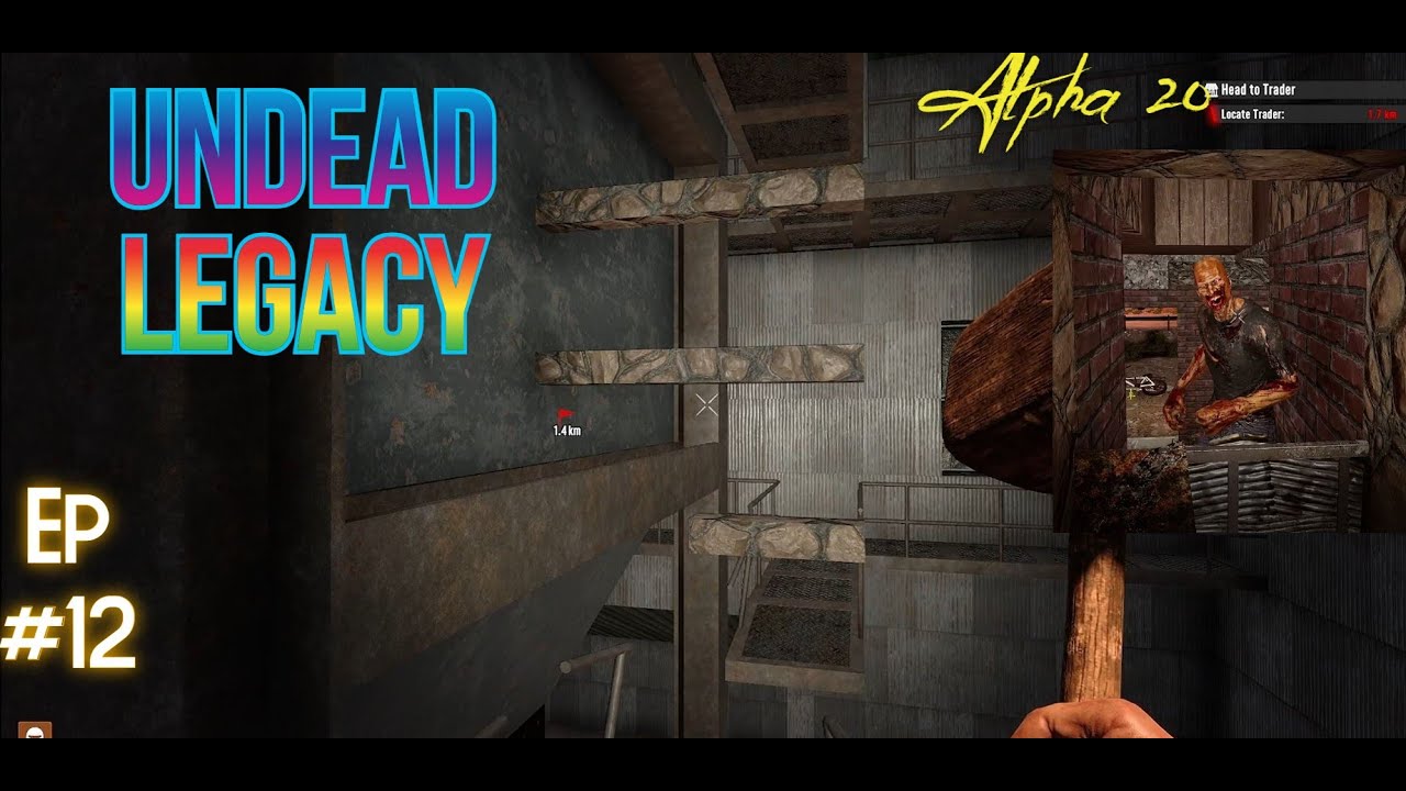 Undead Legacy Alpha 20 | Horde Base Upgrades! | Episode 12 - YouTube