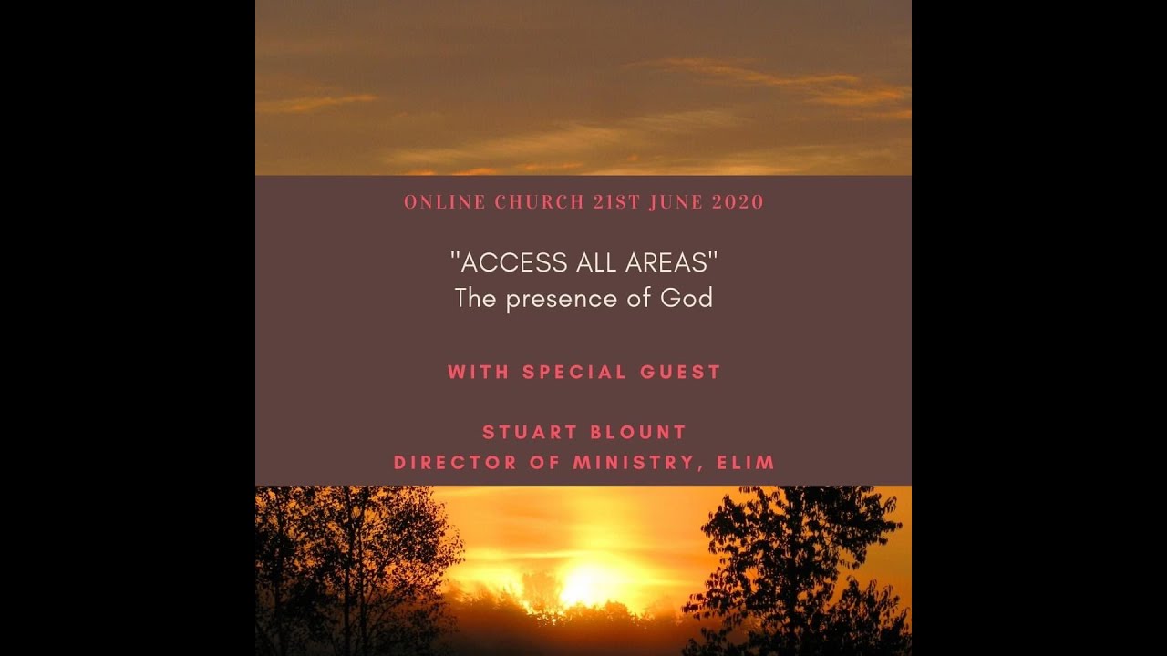 Online Church 21st June - Access All Areas with Stuart Blount - YouTube