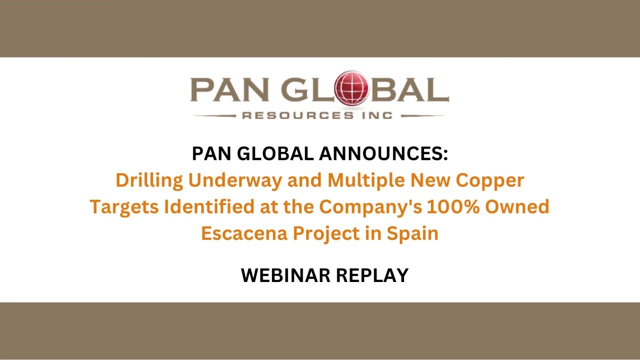 PAN GLOBAL: Drilling Underway & Multiple New Copper Targets Identified ...