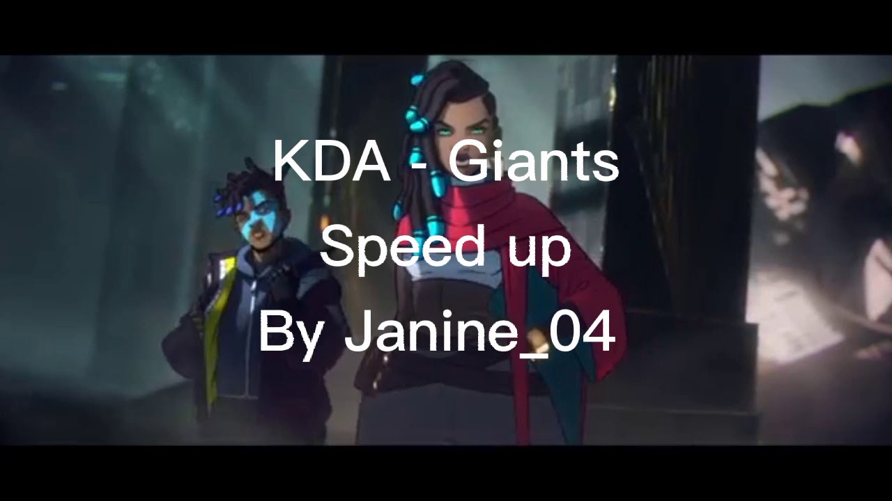 KDA - Giants speed up - YouTube Music