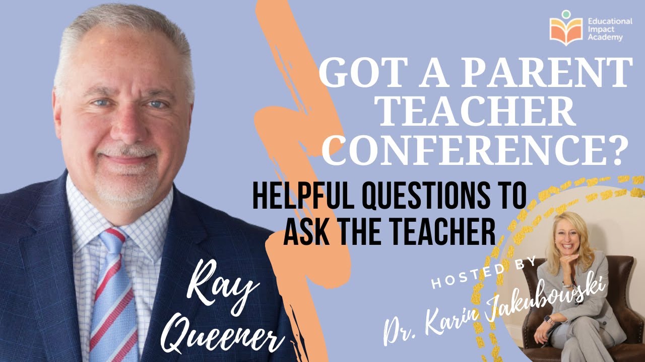 Dr. Ray Queener - Parent Teacher Conferences: Quick Tips for Parents ...