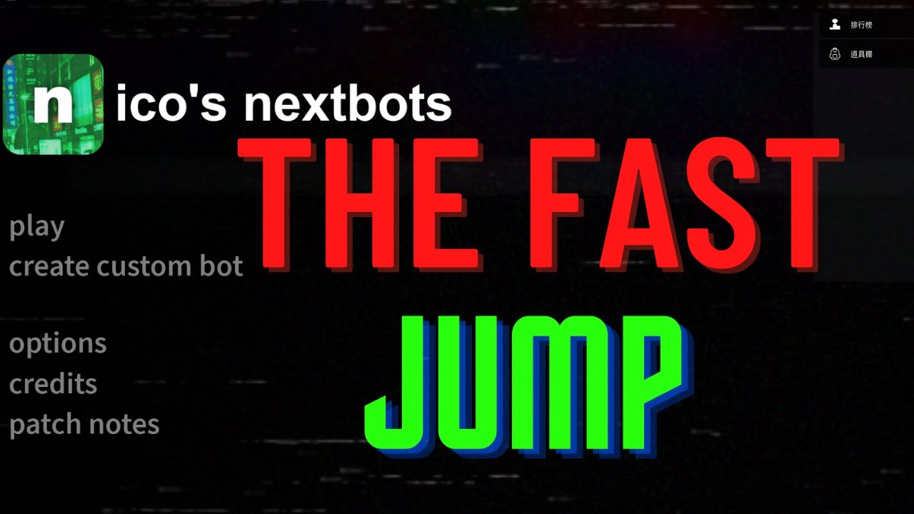 How to jump fastest in nico' nextbot - YouTube