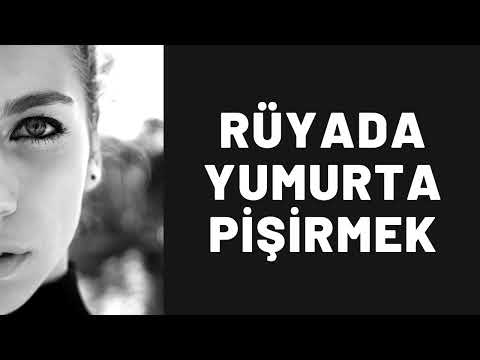 Rüyada Yumurta Pişirmek Ne Anlama Gelir I Tüm Detaylar