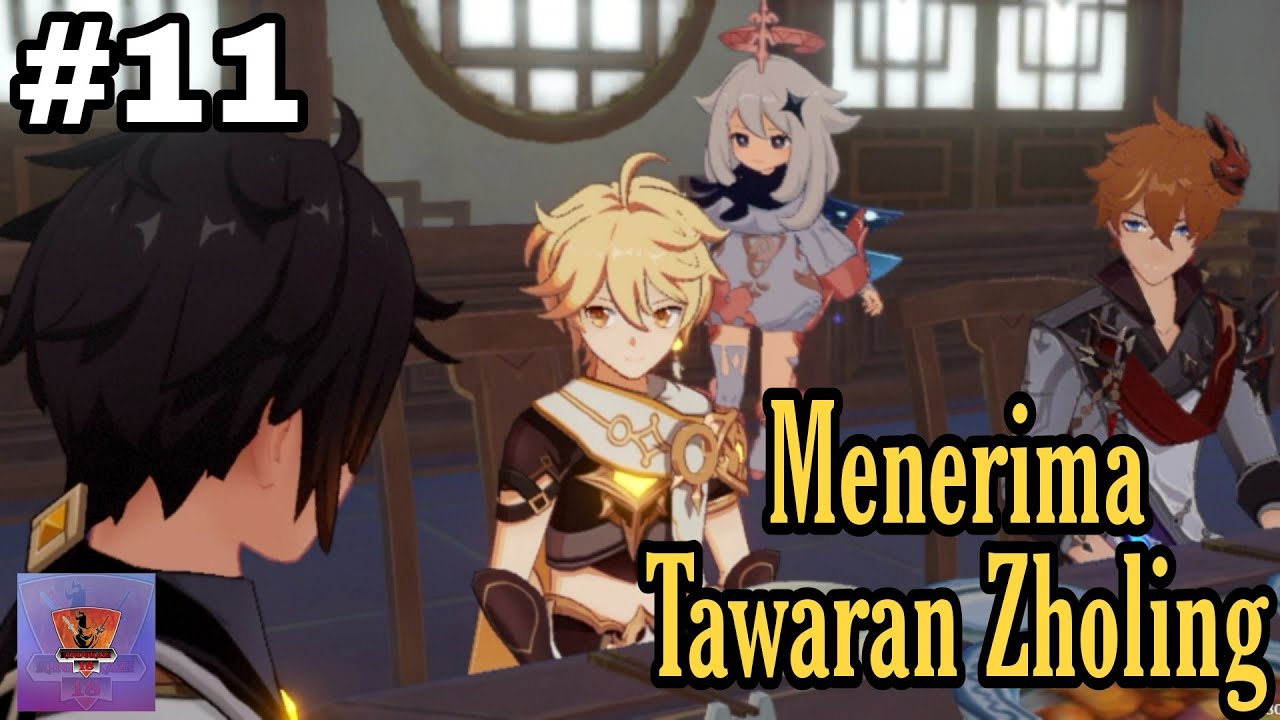 Menerima Tawaran Zholing - Genshin Impact (Malaysia) - #11 - YouTube