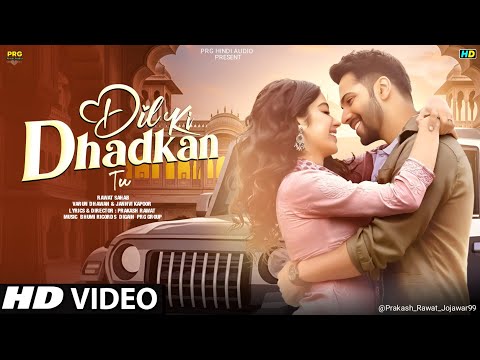 New Romantic Song 2026 | Dil ki Dhadkan Tu | Varun Dhawan | Janhvi Kapoor | New Bollywood Hindi Song
