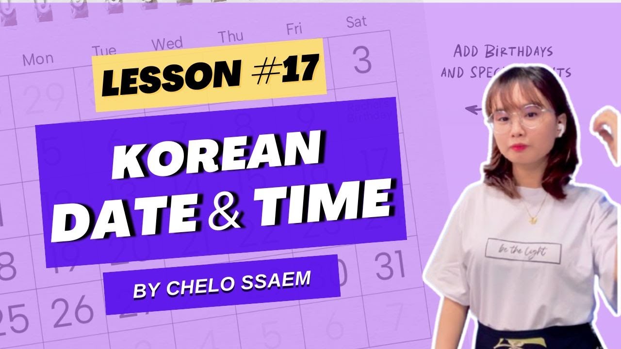 Lesson 17: Korean DATE and TIME - YouTube